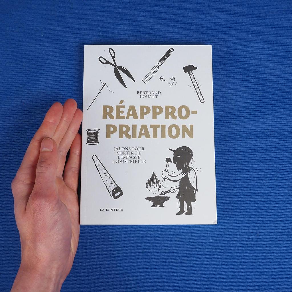 Book 'Réappropriation: Jalons pour sortir de l'impasse industrielle' by ...